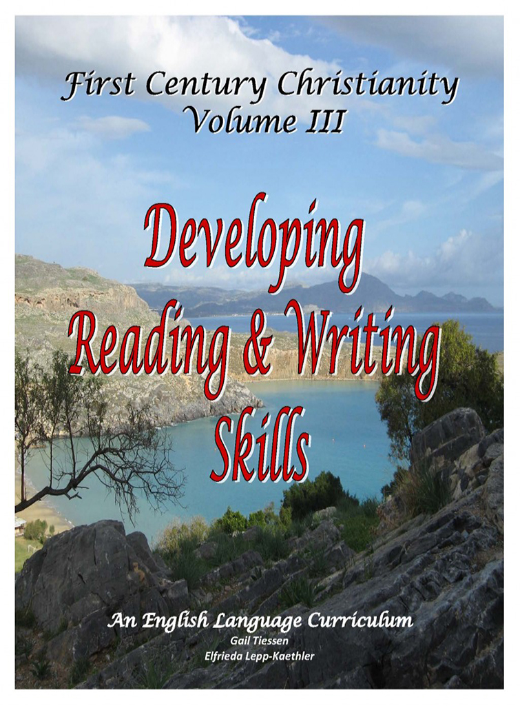 First Century Christianity Vol. III: Developing Reading & Writing ...